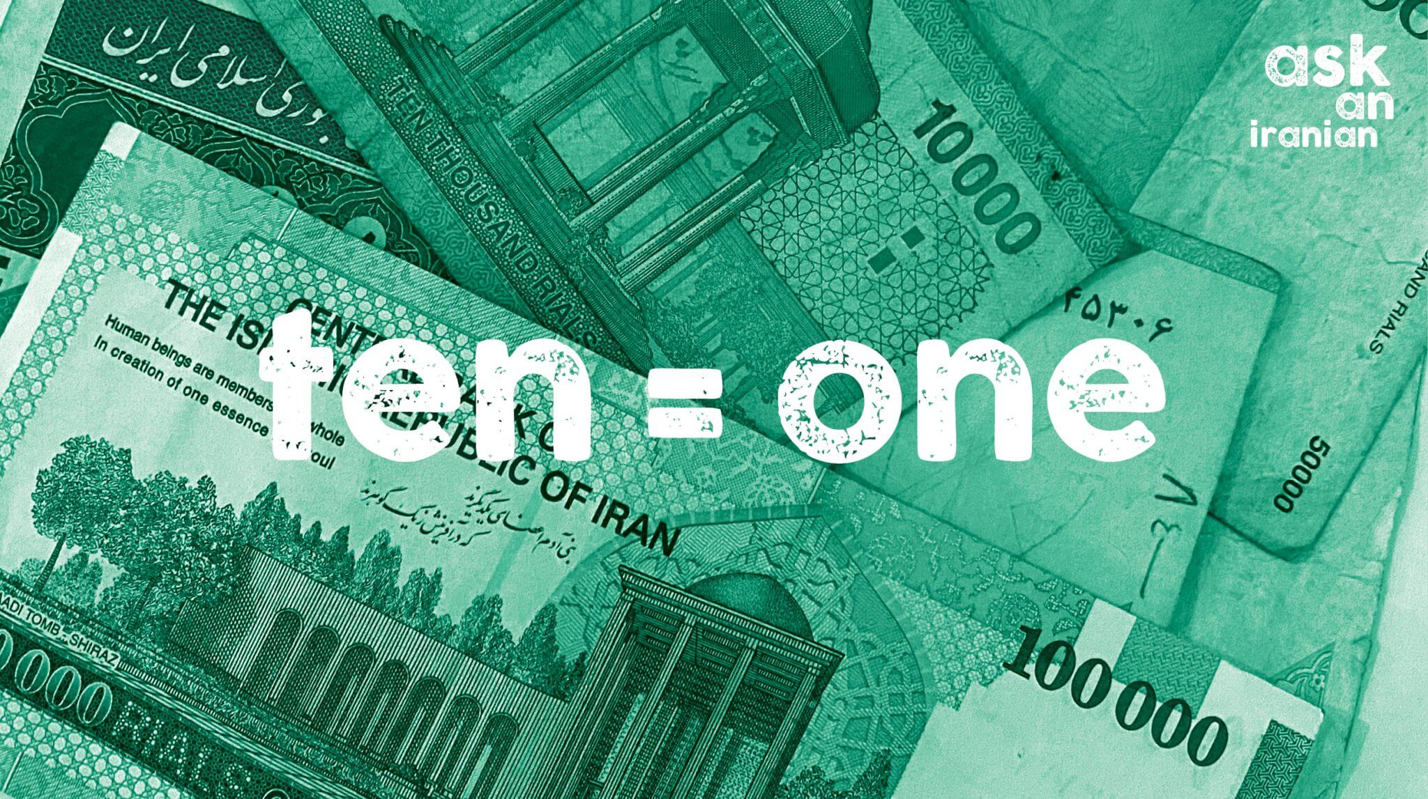What's the difference between Iranian Rials and Tomans? - Ask An Iranian